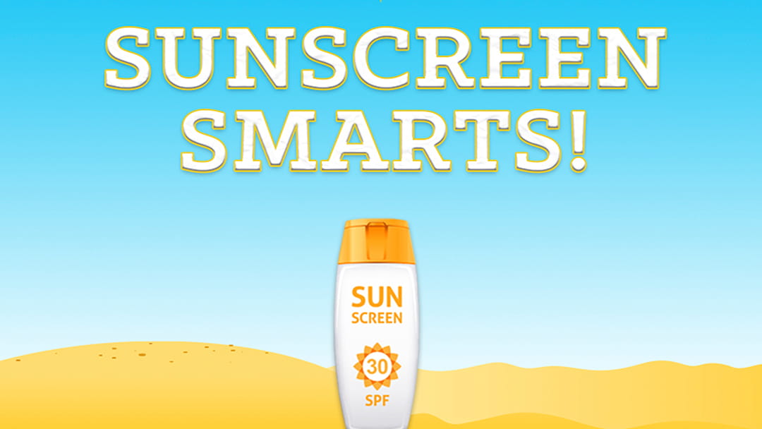 How Are Your Sunscreen Smarts? | University Hospitals
