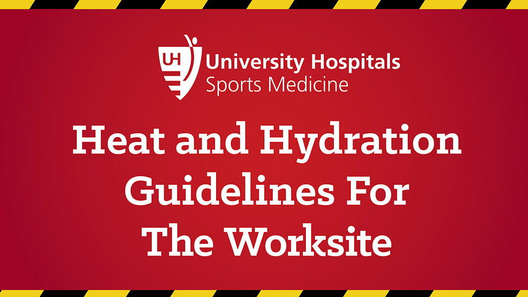 Work Outside in the Heat? How To Stay Healthy and Hydrated | University ...
